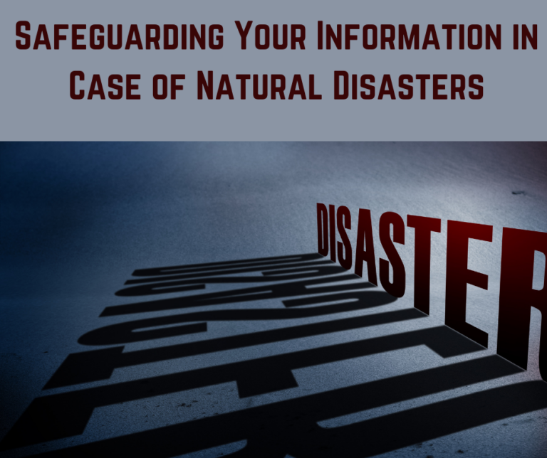 SAFEGUARDING YOUR INFORMATION IN CASE OF NATURAL DISASTERS - PPL CPA